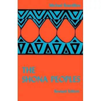 博客來-The Shona Peoples: An Ethnology Of The Contemporary Shona With ...