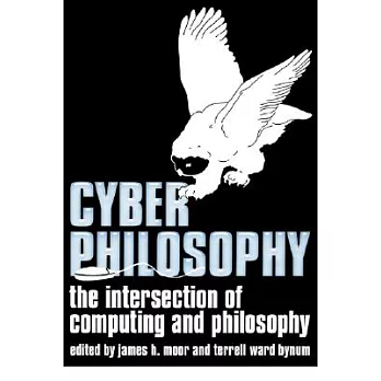 博客來-Cyberphilosophy: The Intersection of Philosophy and Computing
