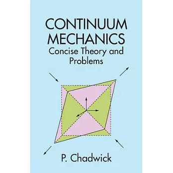 博客來-Continuum Mechanics: Concise Theory and Problems