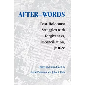 博客來-After-words: Post-Holocaust Struggles with Forgiveness ...