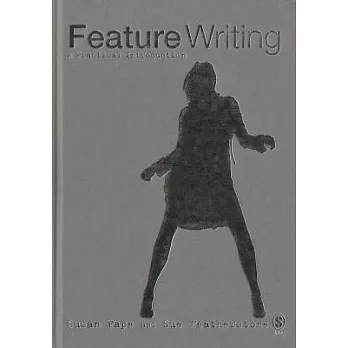 博客來-Feature Writing: A Practical Introduction