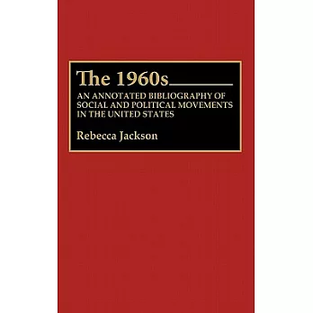 博客來-The 1960s: An Annotated Bibliography of Social and Political ...