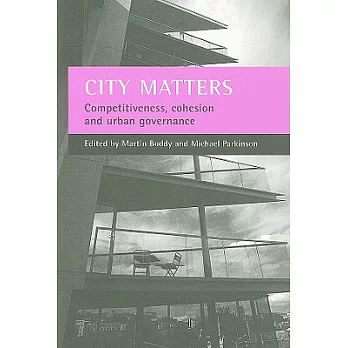 博客來-City Matters: Competitiveness, Cohesion and Urban Governance