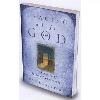 博客來-Leading a Life With God: The Practice of Spiritual Leadership