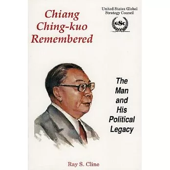博客來-Chiang Ching-Kuo Remembered: The Man and His Political Legacy