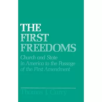 博客來-The First Freedoms: Church and State in America to the Passage of ...