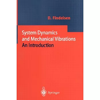 博客來-System Dynamics and Mechanical Vibrations: An Introduction