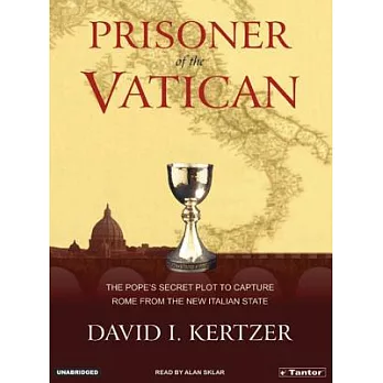 博客來-Prisoner Of The Vatican: The Popes’ Secret Plot To Capture Rome ...