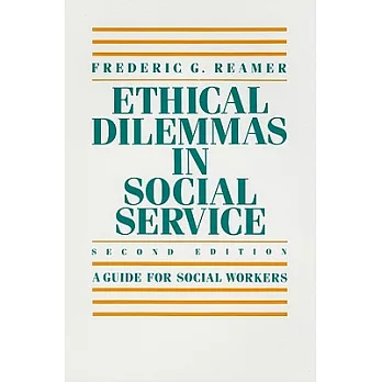 博客來-Ethical Dilemmas in Social Service: A Guide for Social Workers