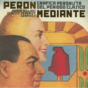 博客來-Peron Willing!/ Peron Mediante: Classic Peronist Graphics