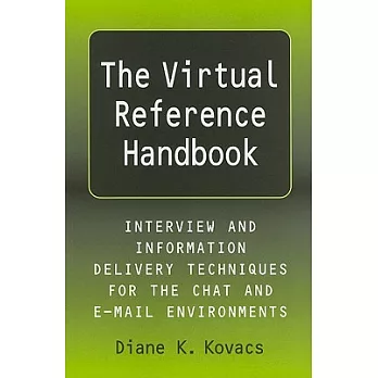 博客來-The Virtual Reference Handbook: Interview and Information Delivery ...