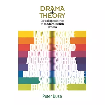 博客來-Drama + Theory: Critical Approaches to Modern British Drama