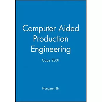 博客來-Computer-Aided Production Engineering: (Cape 2001)