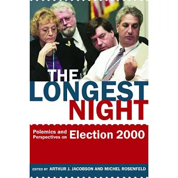 博客來-The Longest Night: Polemics and Perspectives on Election 2000