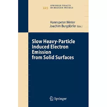 博客來-Slow Heavy-Particle Induced Electron Emission from Solid Surfaces