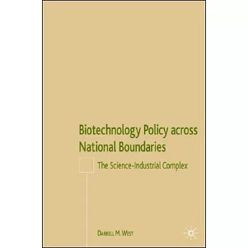 博客來-Biotechnology Policy Across National Boundaries: The Science ...