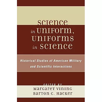 博客來-Science in Uniform, Uniforms in Science: Historical Studies of ...