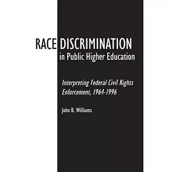 博客來-Race Discrimination in Public Higher Education: Interpreting ...