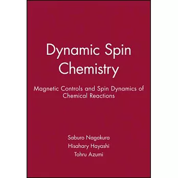 博客來-Dynamic Spin Chemistry: Magnetic Controls and Spin Dynamics of ...