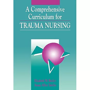 博客來-A Comprehensive Curriculum for Trauma Nursing