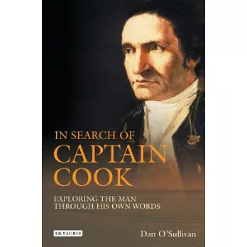 博客來-In Search of Captain Cook: Exploring the Man Through His Own Words