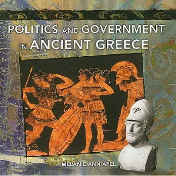 博客來-Politics and Government in Ancient Greece
