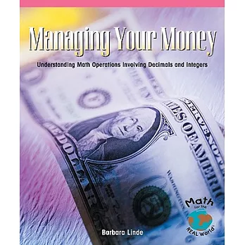 博客來-Managing Your Money: Understanding Math Operations Involving ...