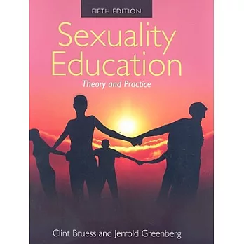 博客來-Sexuality Education: Theory and Practice