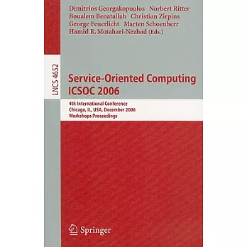 博客來-Service-Oriented Computing ICSOC 2006: 4th International Conference, Chicago, Il, USA ...