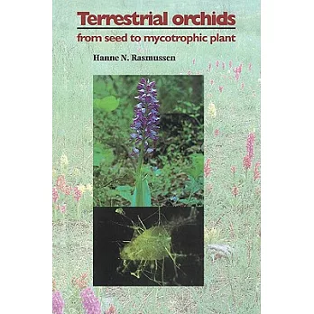 博客來-Terrestrial Orchids: From Seed to Mycotrophic Plant