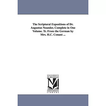 博客來-The Scriptural Expositions of Dr. Augustus Neander