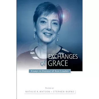 博客來-Exchanges of Grace: Essays in Honour of Ann Loades