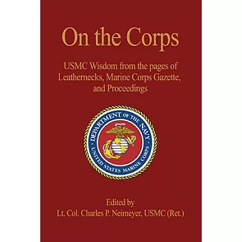 博客來-On the Corps: USMC Wisdom from the Pages of Leatherneck, Marine ...