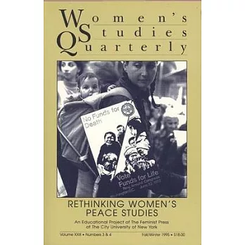 博客來-Women’s Studies Quarterly: Rethinking Women’s Peace Studies : An ...
