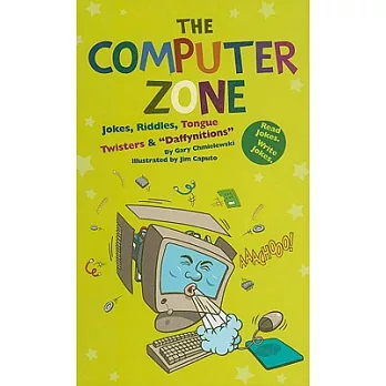 博客來-Computer Zone, the: Jokes, Riddles, Tongue Twisters, & ＂Daffynitions＂