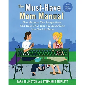 博客來-The Must-Have Mom Manual: Two Mothers, Two Perspectives, One Book ...