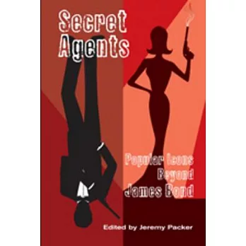 博客來-Secret Agents: Popular Icons Beyond James Bond