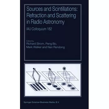 博客來-Sources and Scintillations: Refraction and Scattering in Radio Astronomy