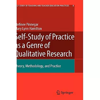 博客來-Self-Study of Practice as a Genre of Qualitative Research: Theory ...