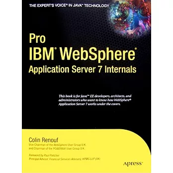 博客來-Pro IBM WebSphere Application Server 7 Internals