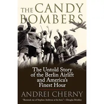 博客來-The Candy Bombers: The Untold Story of the Berlin Airlift and ...