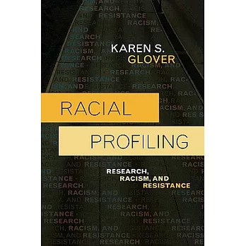 博客來-Racial Profiling: Research, Racism, and Resistance