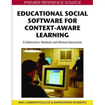 博客來-Educational Social Software for Context-Aware Learning: Collaborative Methods and Human ...