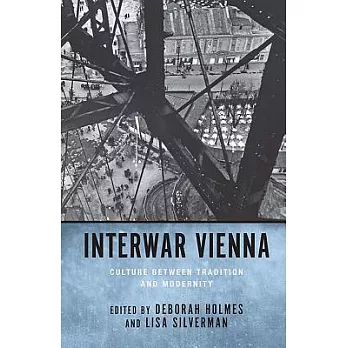 博客來-Interwar Vienna: Culture Between Tradition and Modernity