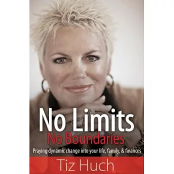 博客來-No Limits No Boundaries: Praying Dynamic Change into Your Life ...