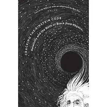 博客來-Cracking the Einstein Code: Relativity and the Birth of Black Hole ...