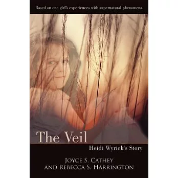 博客來-The Veil: Heidi Wyrick’s Story