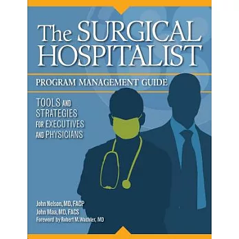 博客來-The Surgical Hospitalist Program Management Guide: Tools and ...