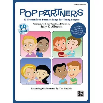 博客來-Pop Partners: 10 Tremendous Partner Songs for Young Singers