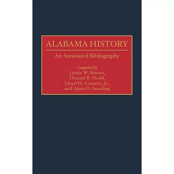 博客來-Alabama History: An Annotated Bibliography